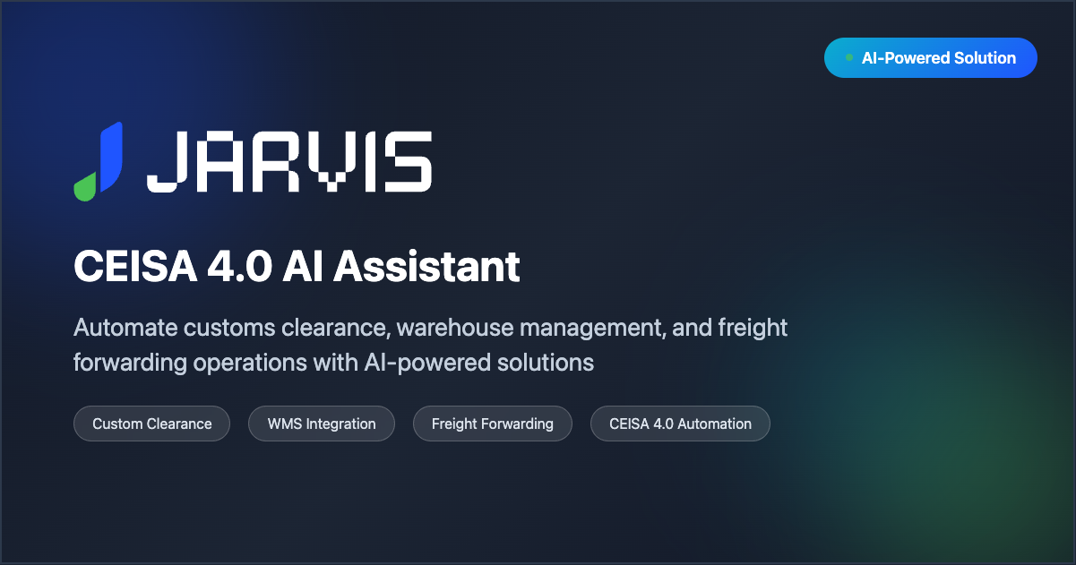 Jarvis - CEISA 4.0 AI Assistant | Custom Clearance, WMS & Freight ...